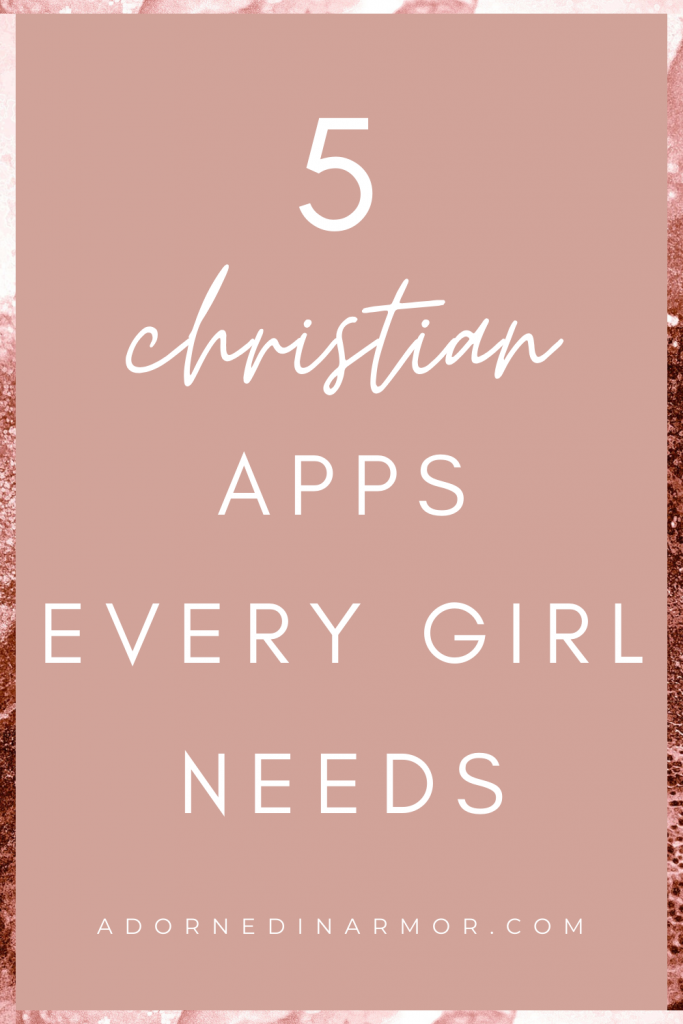 5 Christian Apps to Grow Your Faith - Adorned in Armor