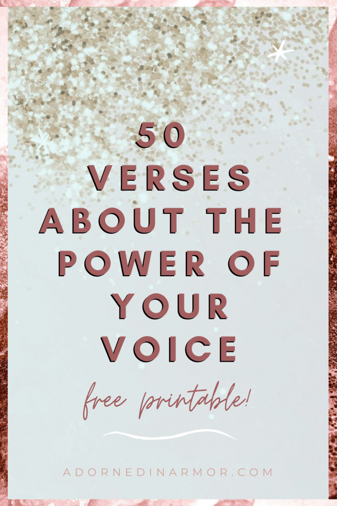 50 Verses about the Power of Your Voice - Adorned in Armor